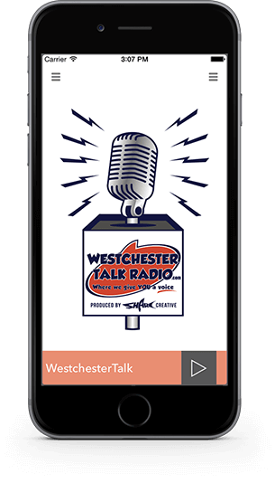 Westchester Talk Radio | Where We Give You A Voice